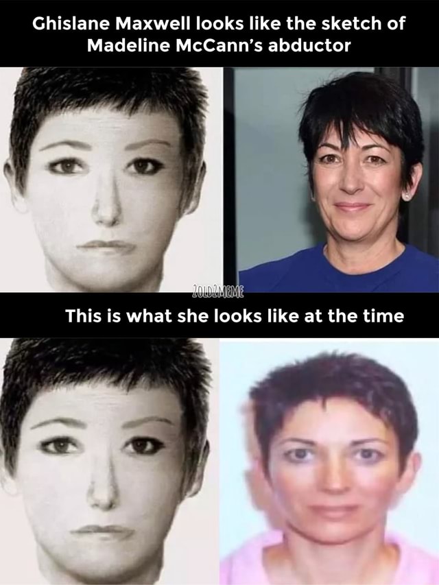 Ghislane Maxwell looks like the sketch of Madeline McCann's abductor ...
