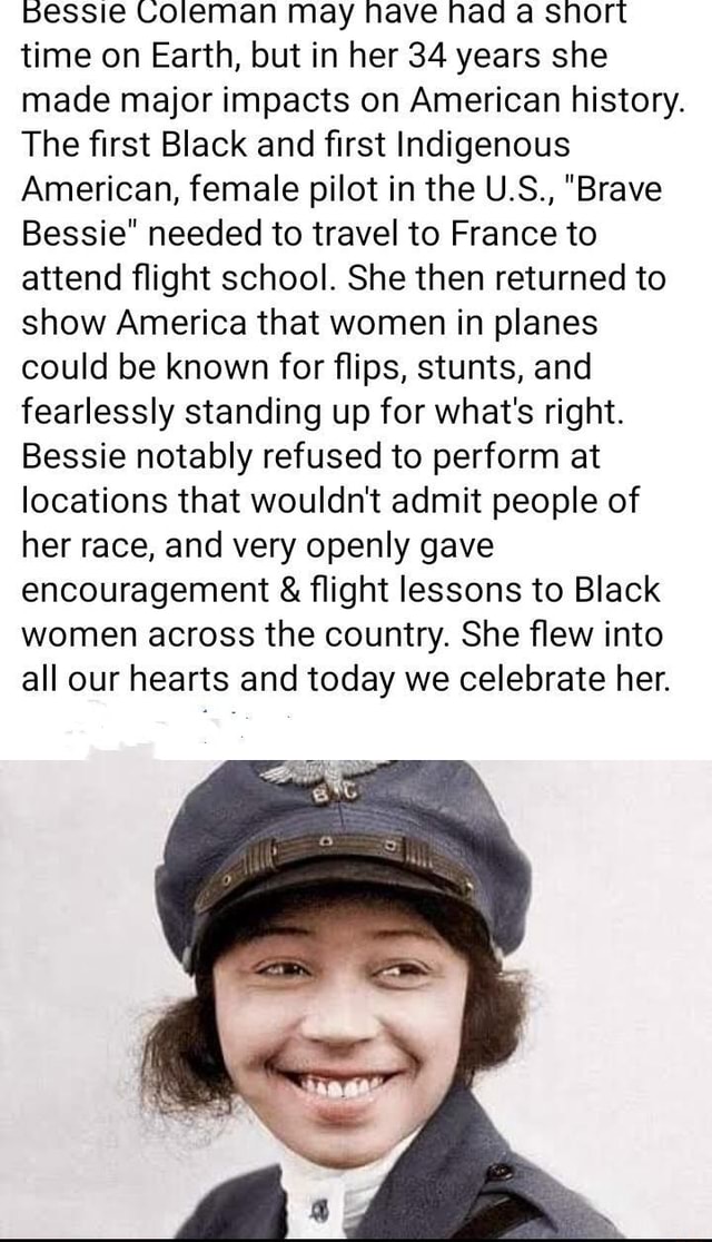 Bessie Coleman - bessie Coleman may have had a snort time on Earth, but ...
