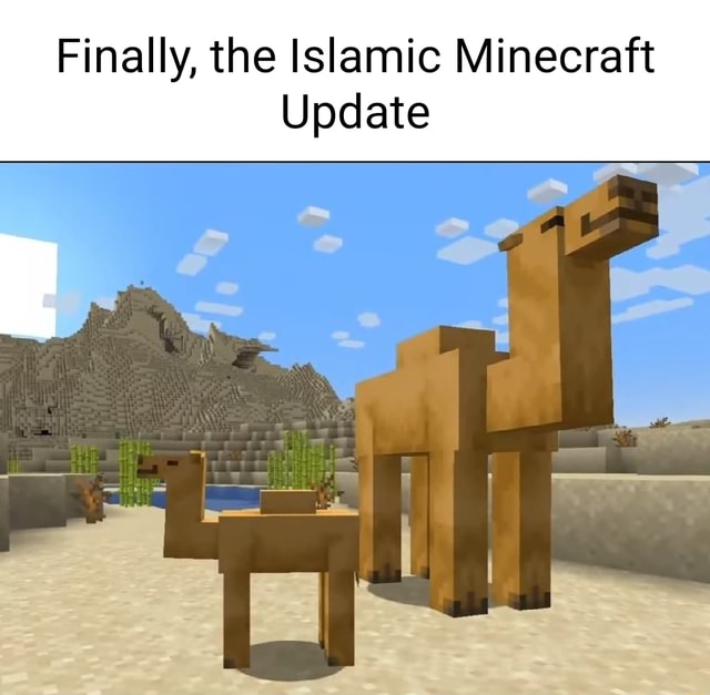Finally, the Islamic Minecraft Update - iFunny