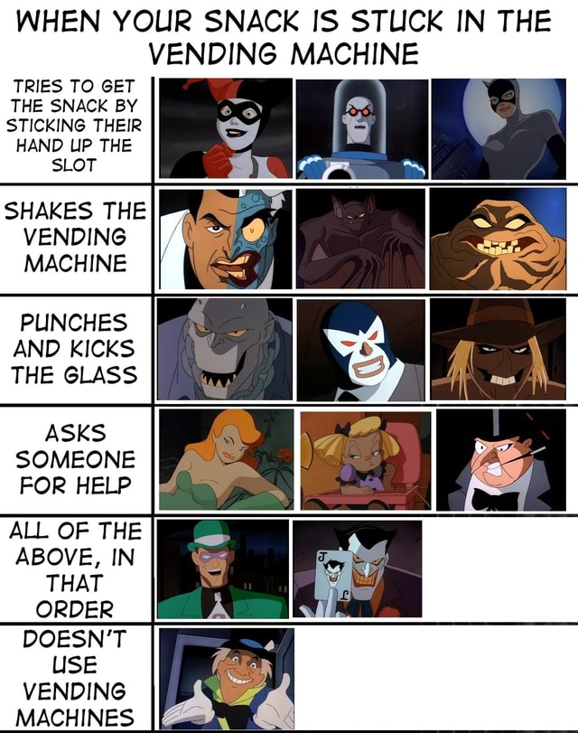 WHEN YOUR SNACK IS STUCK IN THE VENDING MACHINE TRIES TO GET THE SNACK ...