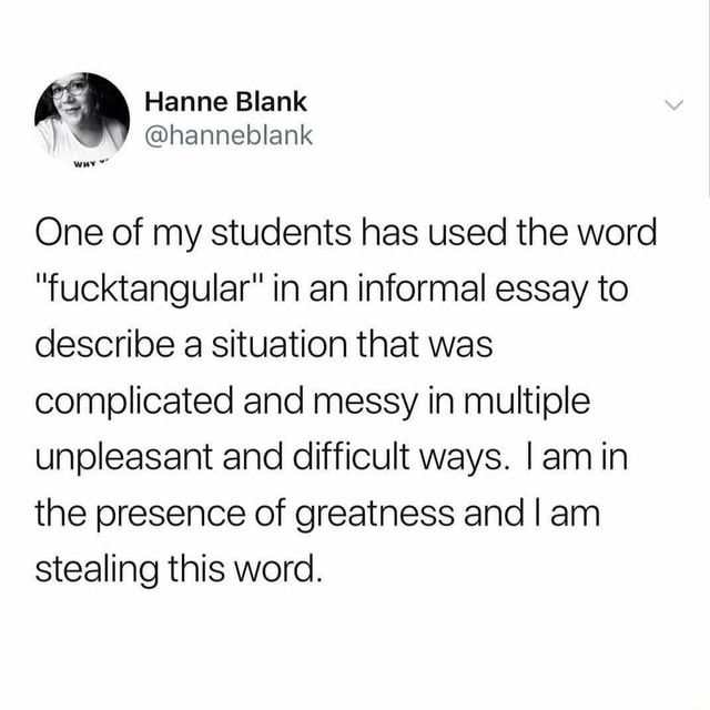 Hanne Blank @hanneblank One of my students has used the word ...