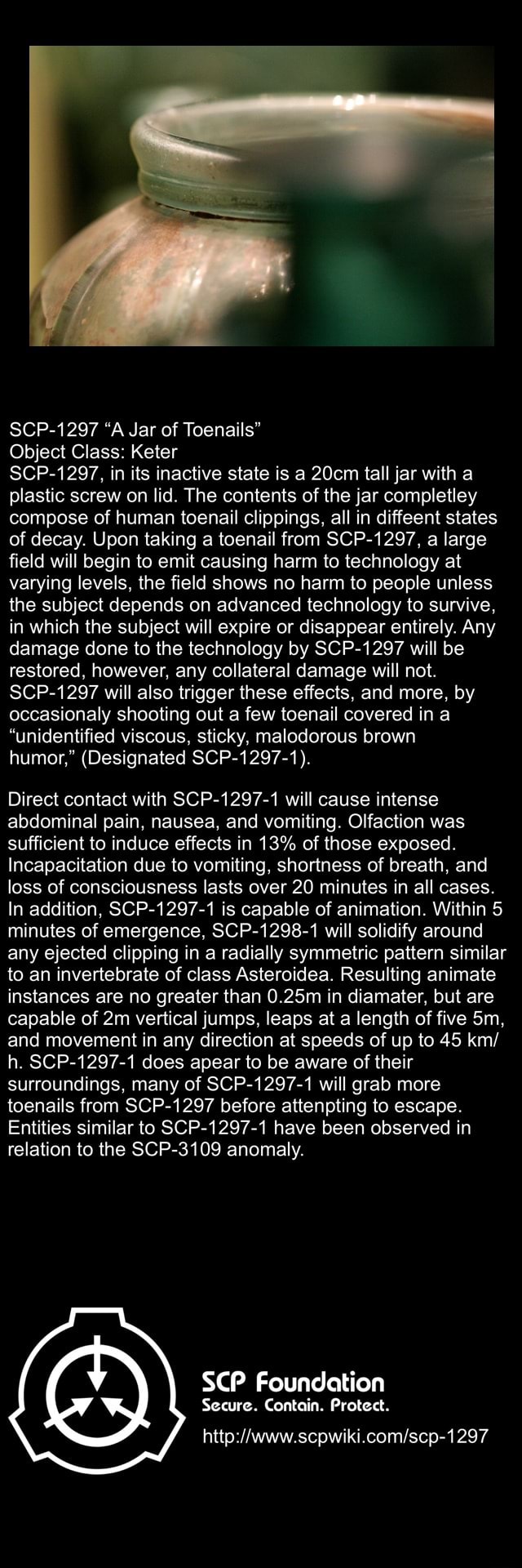 SCP-1297 "A Jar of Toenails" Object Class: Keter SCP-1297, in its ...