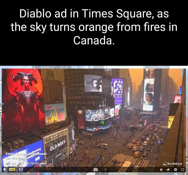 Diablo Ad In Times Square As The Sky Turns Orange From Fires In Canada