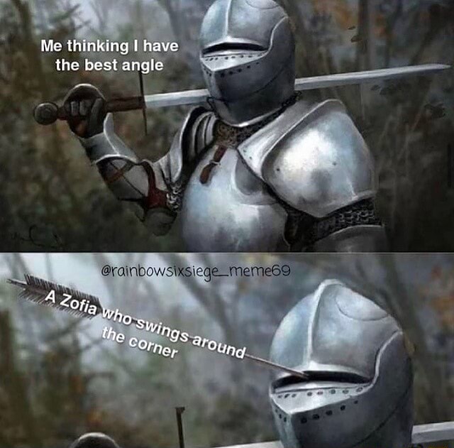 Me thinking I have the best angle _memes the - iFunny