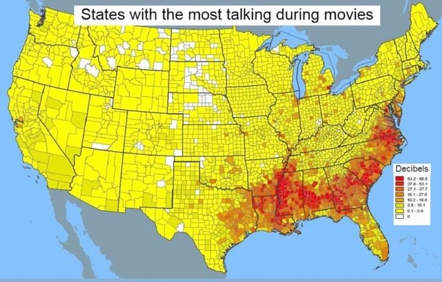 States with the most talking during movies Decibels - iFunny