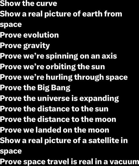 Show the curve Show a real picture of earth from space Prove evolution ...