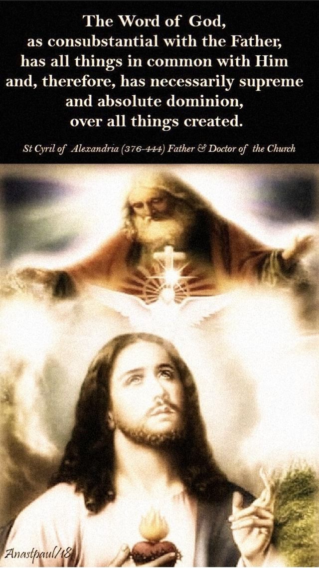 The Word of God, as consubstantial with the Father, has all things in ...