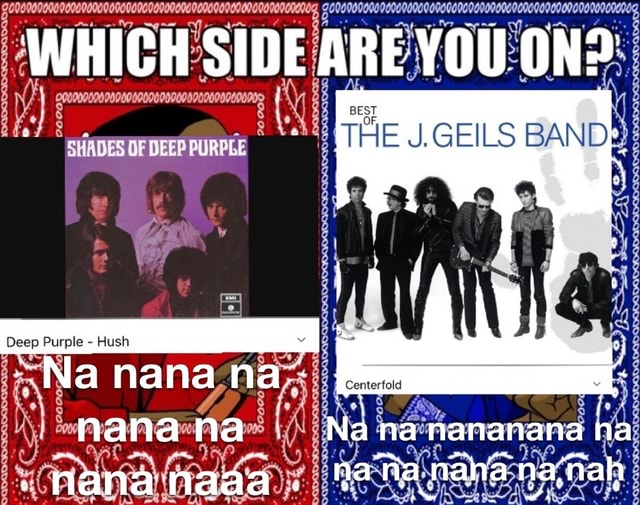 WHICH SIDE ARE YOU ON? SHADES OF DEEP PURPLE "Na nana na_ Centerfold ...