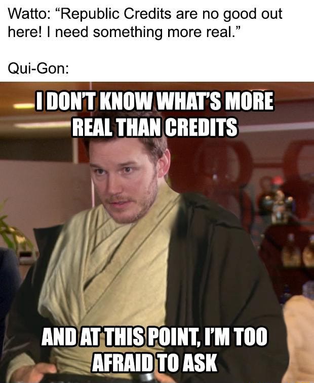 Watto: "Republic Credits are no good out here! I need something more ...
