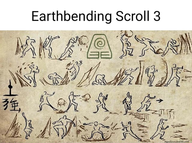 Earthbending Scroll 3 HE Re - iFunny