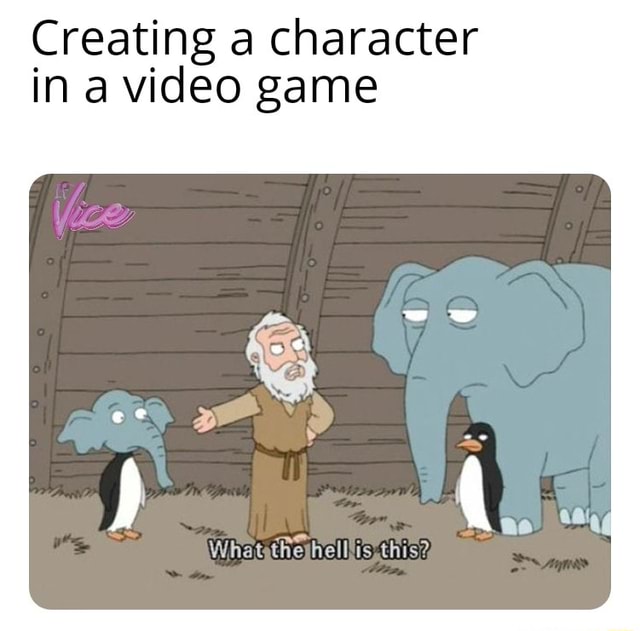 Creating a character in a video game - iFunny