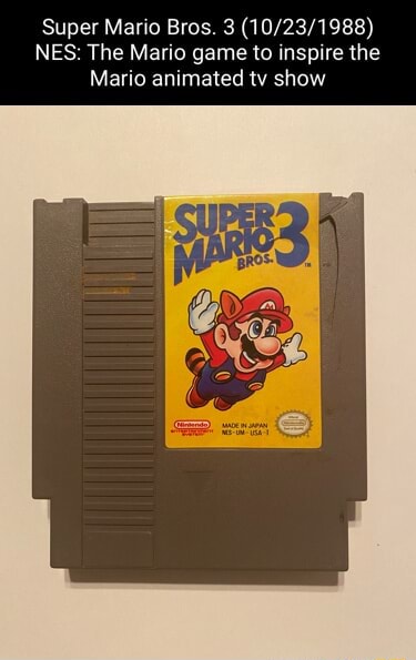 Super Mario Bros. 3 1988) NES: The Mario game to inspire the Mario ...