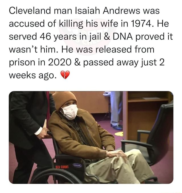 Cleveland man Isaiah Andrews was accused of killing his wife in 1974 ...