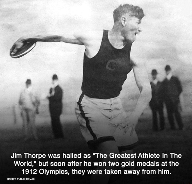 Jim Thorpe was hailed as "The Greatest Athlete In The World," but soon ...