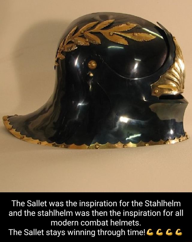 The Sallet was the inspiration for the Stahlhelm and the stahlhelm was ...
