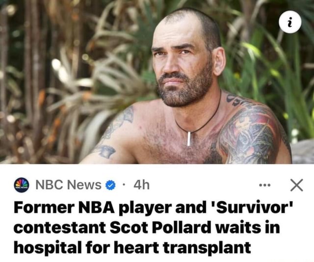 @ NBC News @ Former NBA player and 'Survivor' contestant Scot Pollard ...