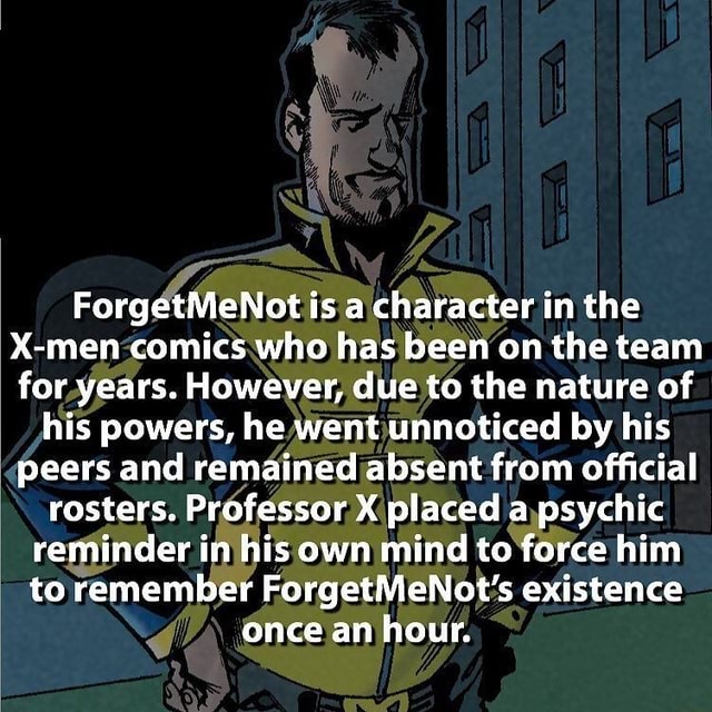 WE ForgetMeNot is a character in the X-men comics who has been on the ...
