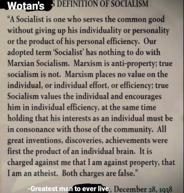 _Wotan's DEFINITION OF SOCIALISM" "A Socialist is one who serves the ...