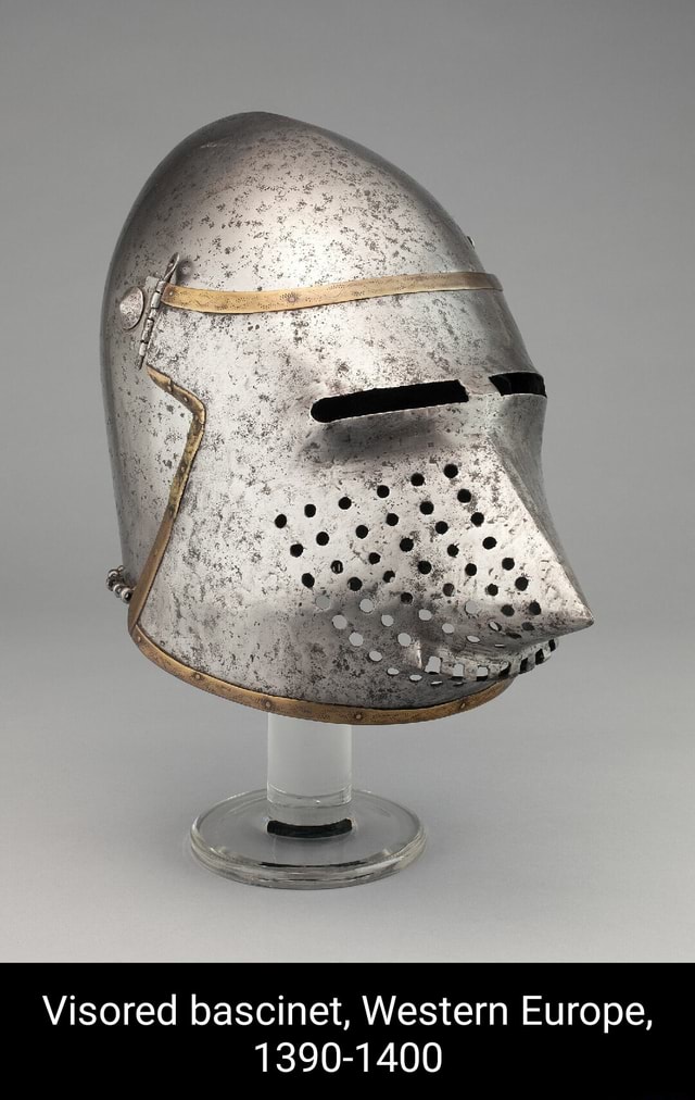 Visored bascinet, Western Europe, 1390-1400 - iFunny