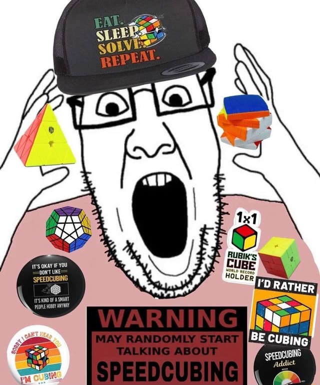 OKAY YOU 'DON'T LIKE: SPEEDCUBING KIND OF SMART PEOPLE HOBBY ANTWAY ...