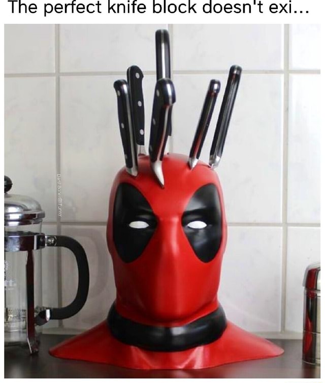 The pertect knife block doesnt ex... - iFunny