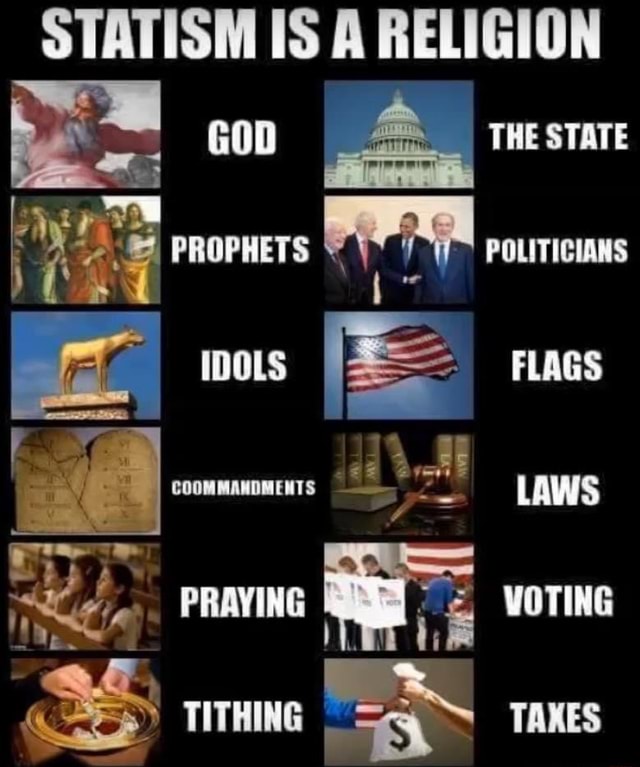 STATISM IS A RELIGION AL PROPHETS POLITICIANS FLAGS COMMANDMENTS ...