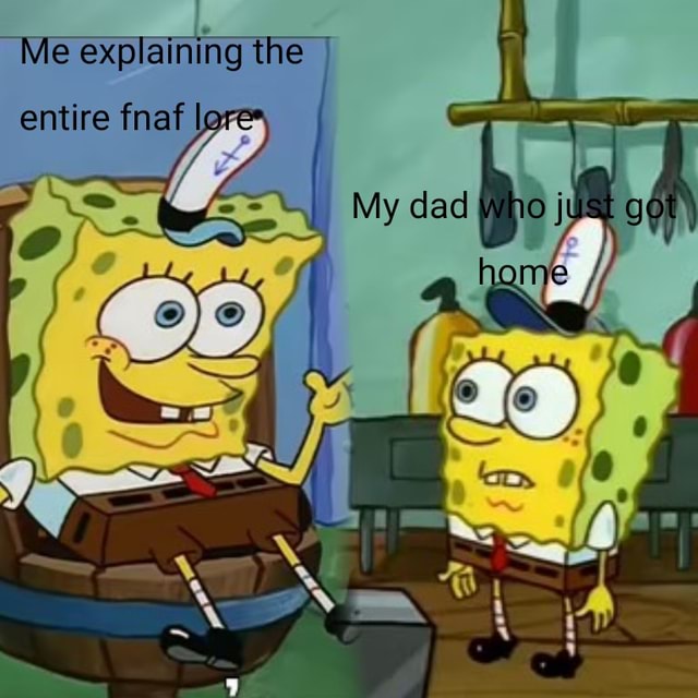 Me explaining the entire fnaf lore - iFunny