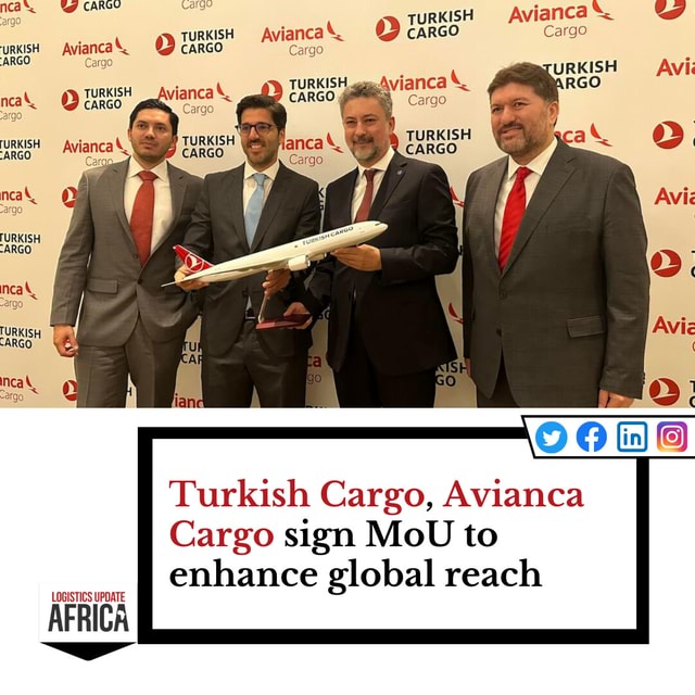Turkish Cargo, Avianca Cargo sign MoU to enhance global reach - CARLY ...