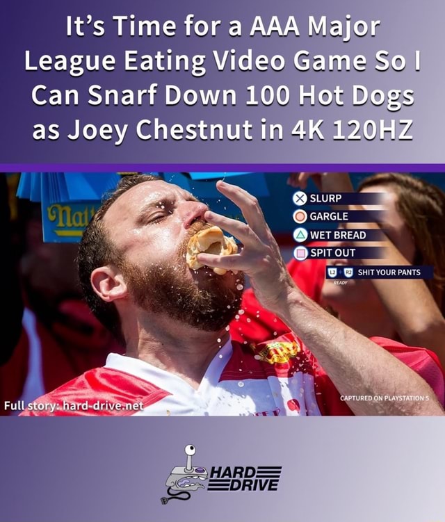 It's Time for AAA Major League Eating Video Game I So Can Snarf Down ...