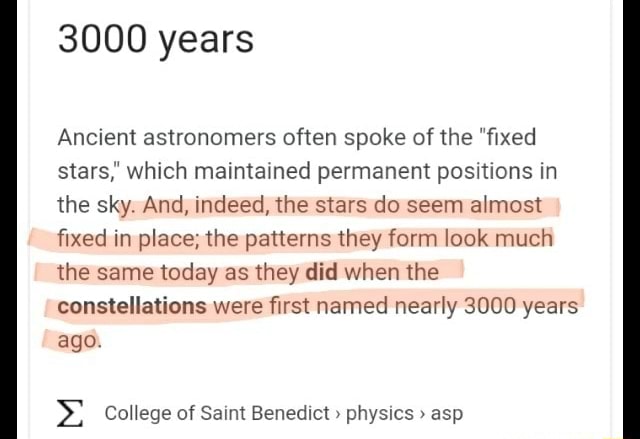 3000 years Ancient astronomers often spoke of the "fixed stars,' which ...