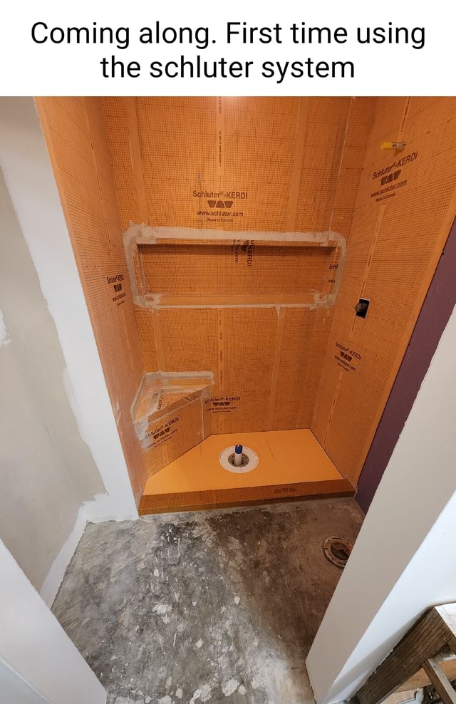Coming along. First time using the schluter system - iFunny