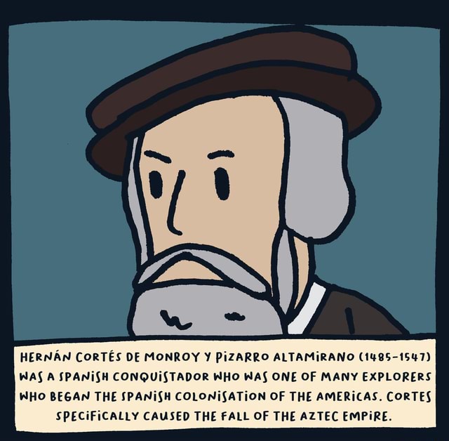 TN4.12- Hernan Cortes - HERNAN CoRTES DE MONROY Y PIZARRO ALTAMIRANO ...