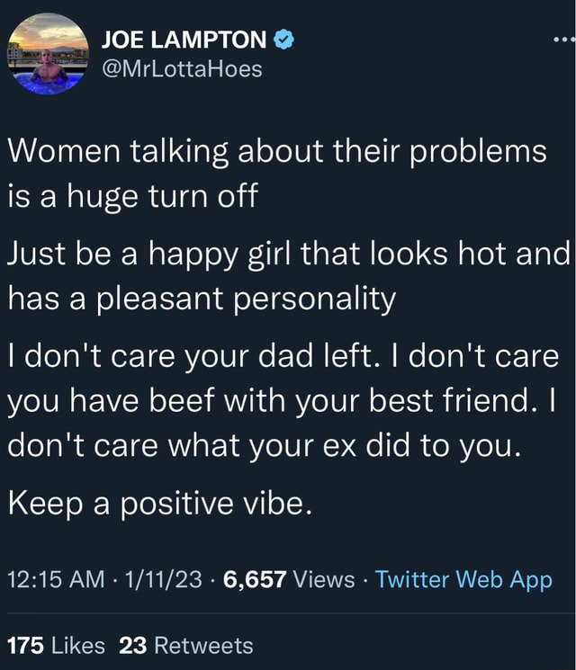 JOE LAMPTON Women talking about their problems is a huge turn off Just ...