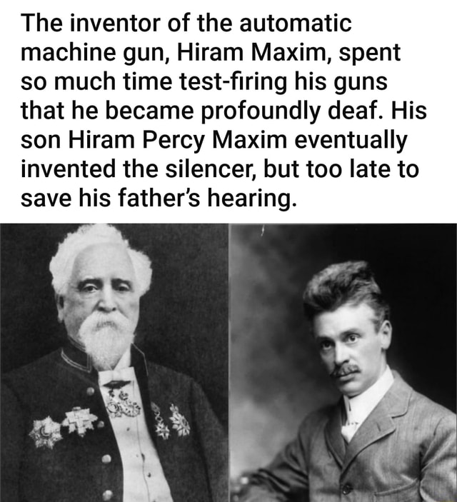 The inventor of the automatic machine gun, Hiram Maxim, spent so much ...