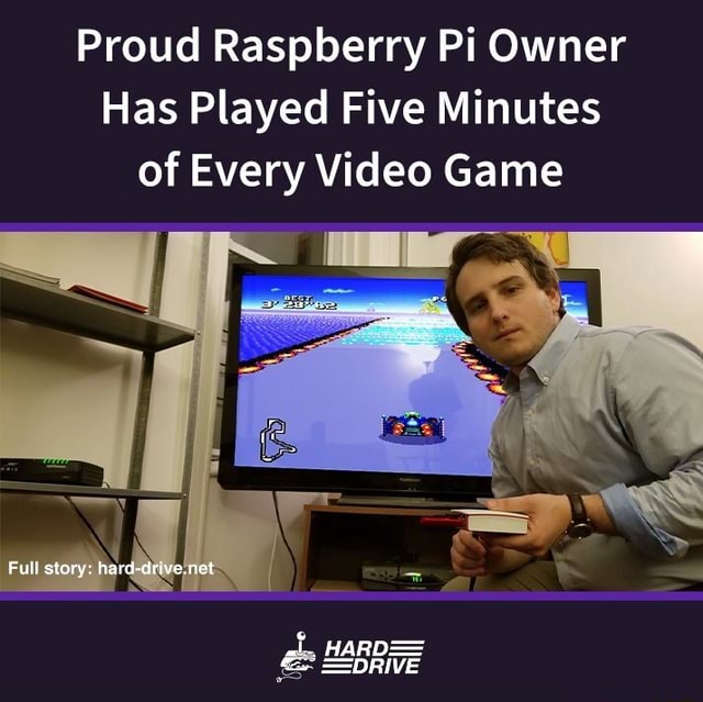 Proud Raspberry Pi Owner Has Played Five Minutes of Every Video Game ...