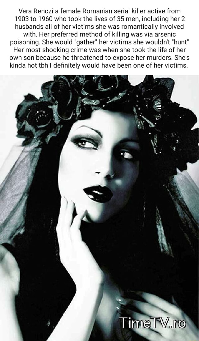 Vera Renczi a female Romanian serial killer active from 1903 to 1960 ...