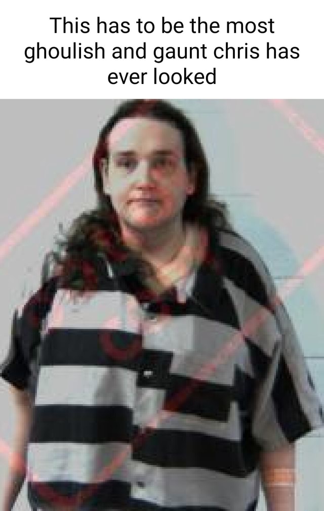 This has to be the most ghoulish and gaunt chris has ever looked - iFunny