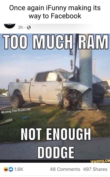 Once again Funny making its way to Facebook MUCH RAM NOT ENOUGH DODGE ...