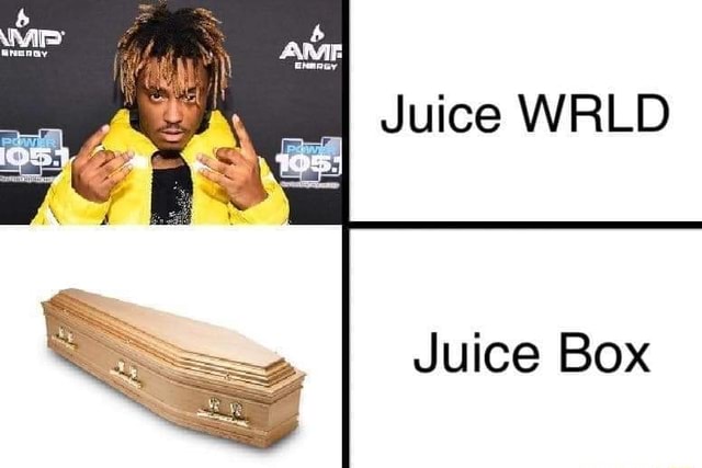 Juice WRLD Juice Box - iFunny