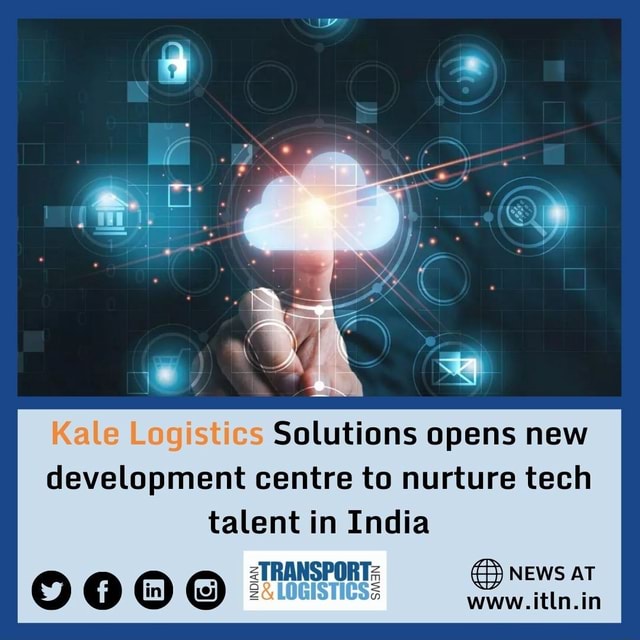 Kale Log Solutions opens new development centre to nurture tech talent in India TRANSPORT: NEWS ...