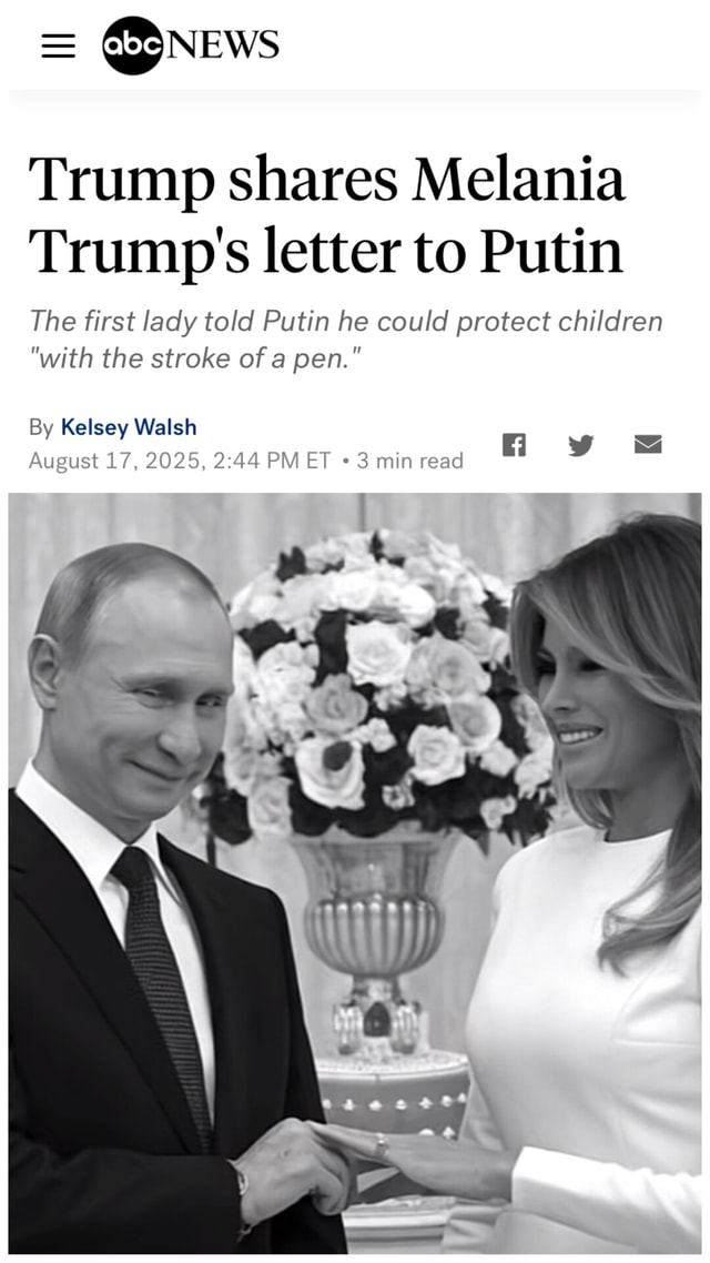 = news Trump shares Melania Trump's letter to Putin The first lady told ...