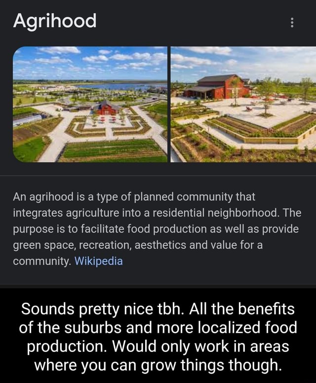 Agrihood An agrihood is a type of planned community that integrates ...