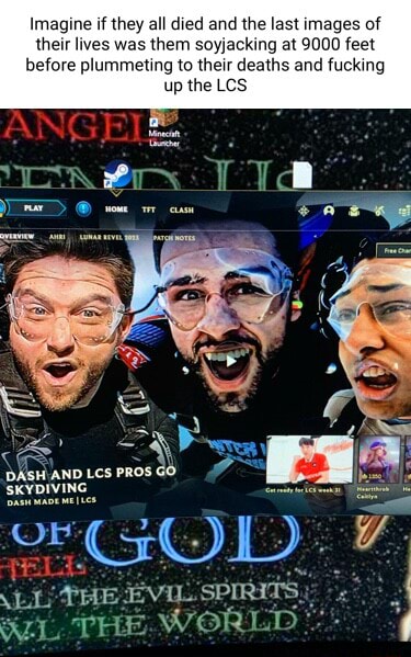 Imagine if they all died and the last images of their lives was them ...