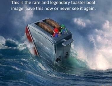 This is the rare and legendary toaster boat ima this now or never see ...