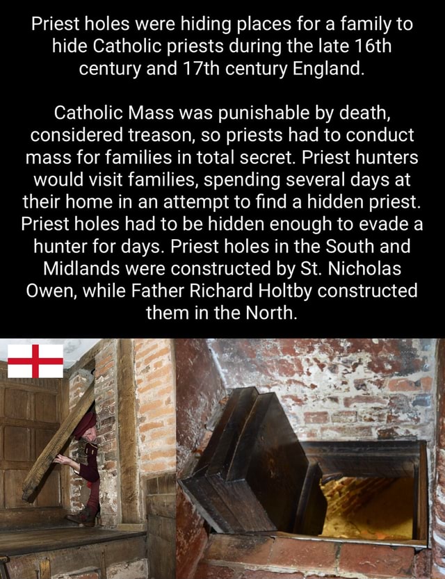 Priest holes were hiding places for a family to hide Catholic priests ...