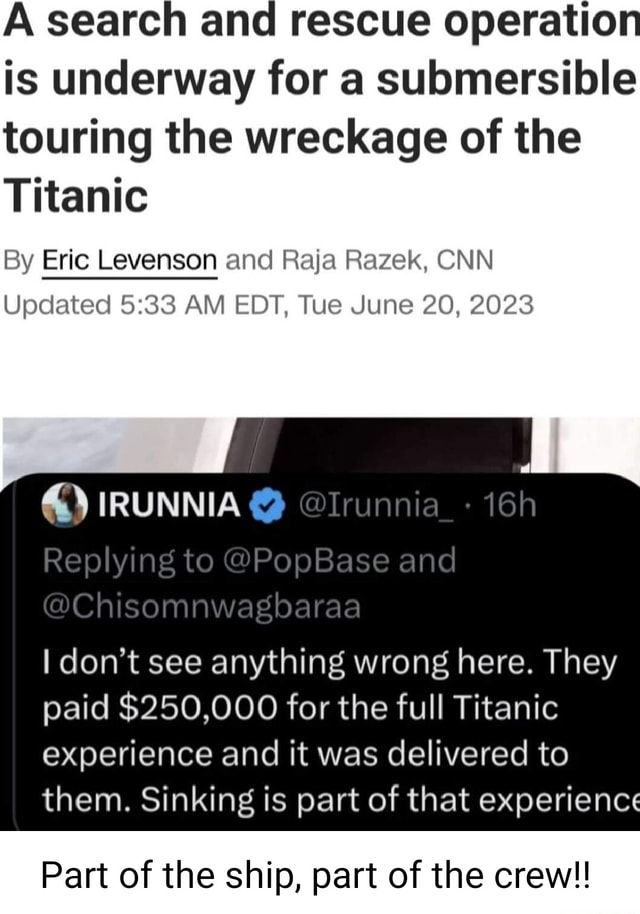 A search and rescue operation is underway for a submersible touring the ...