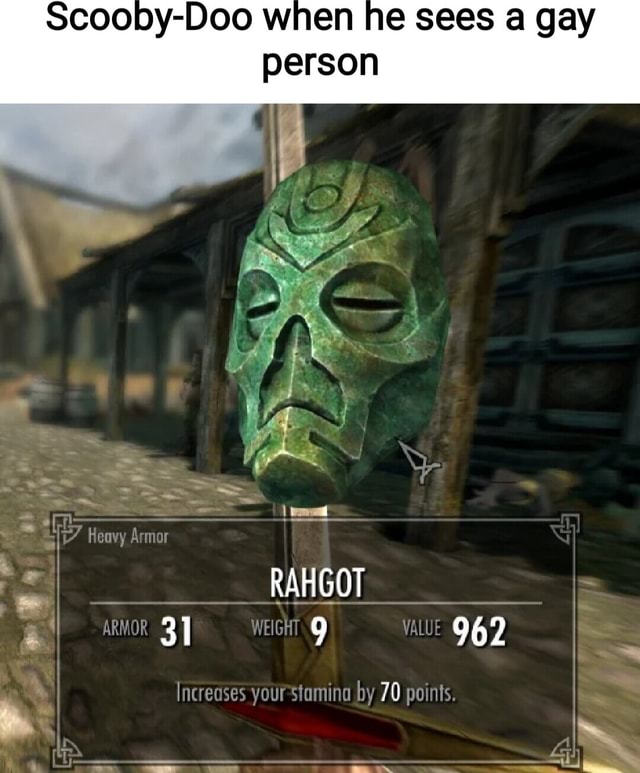 Scooby-Doo when he sees a gay person if is Heavy Armor RAHGOT ARMOR ...