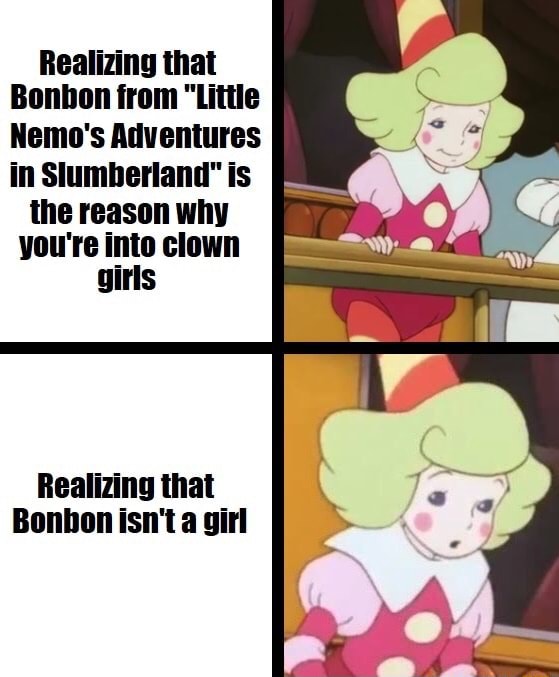 Realizing that Bonbon from "Little Nemo's Adventures in Slumberland" is ...
