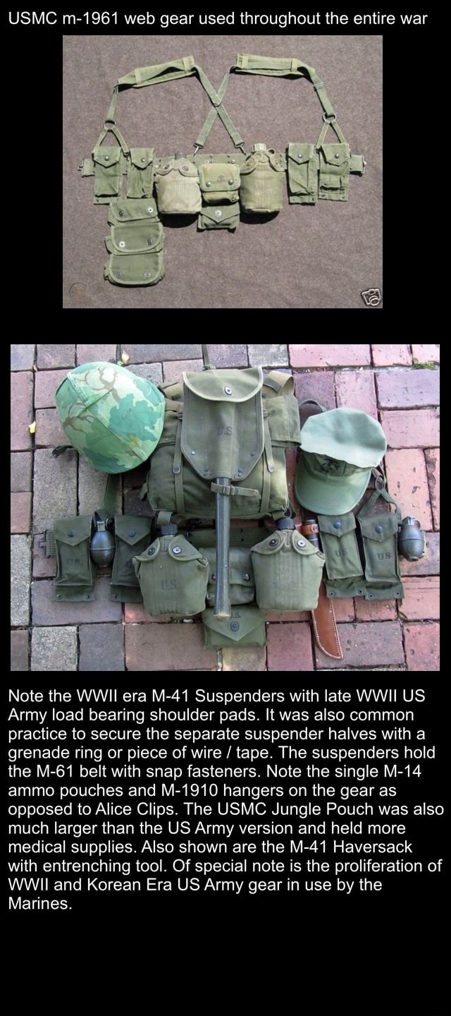 USMC m-1961 web gear used throughout the entire war Note the WWII era M ...