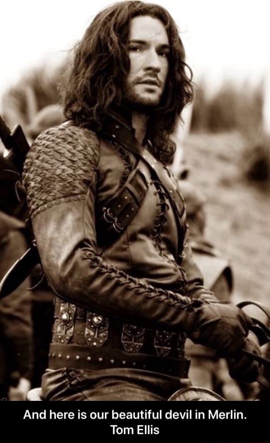 And here is our beautiful devil in Merlin. Tom Ellis - And here is our ...